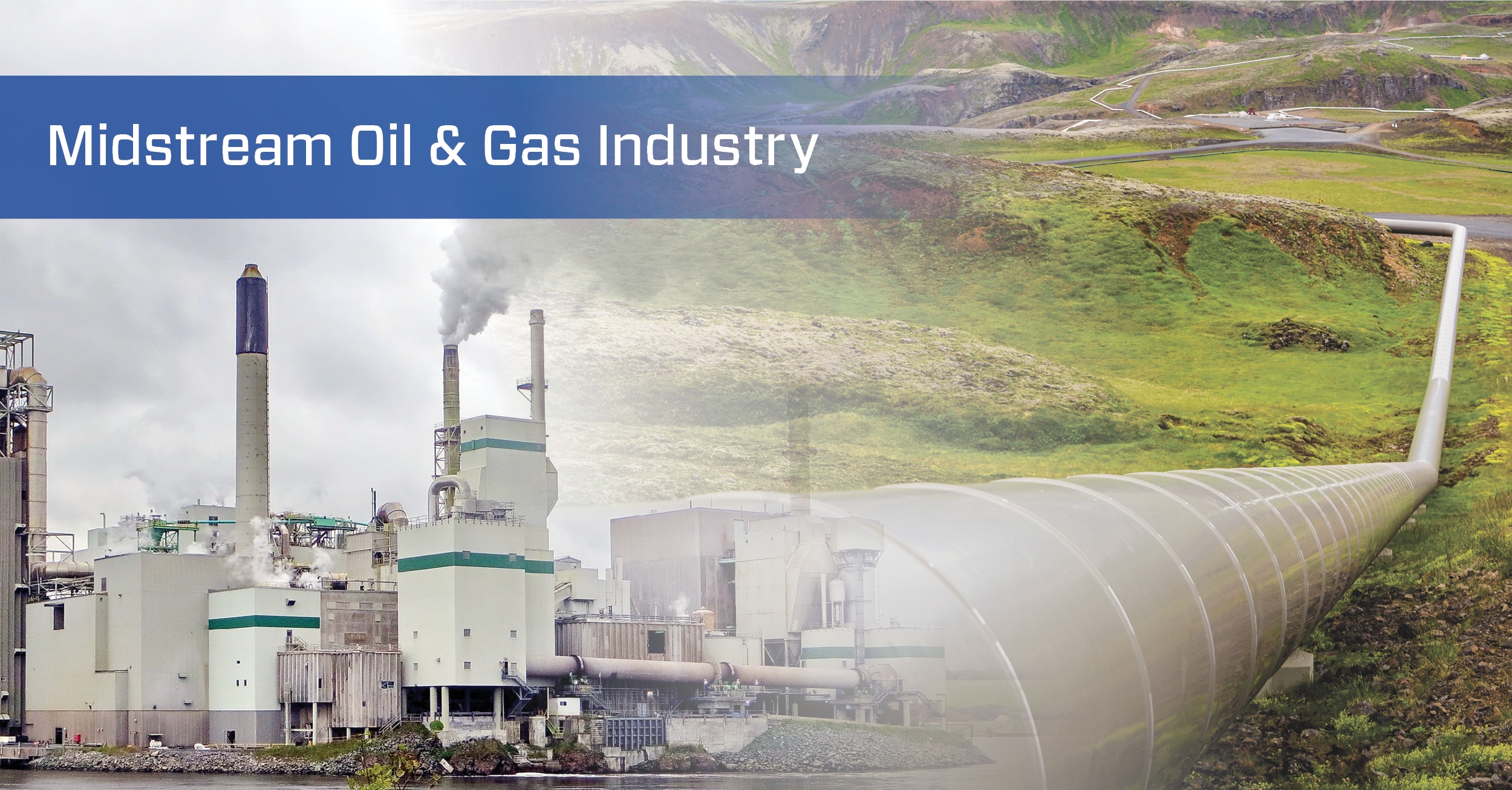 Midstream Oil & Gas Industry | Oil & Gas Industries | Industries ...